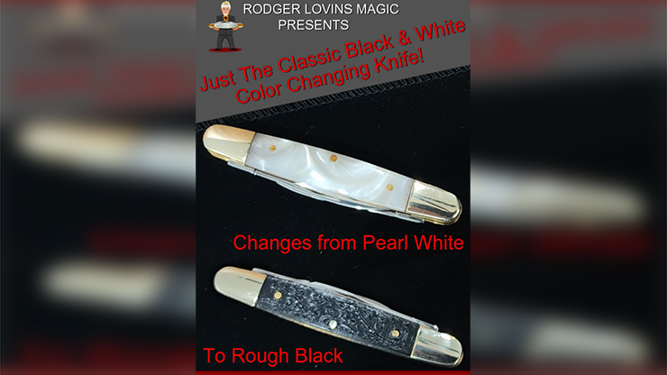 Color Changing Knife (Classic Black and White) by Rodger Lovins ...